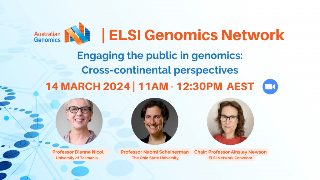 ELSI Genomics Network Seminar – Engaging the public in genomics: Cross-continental perspectives ...